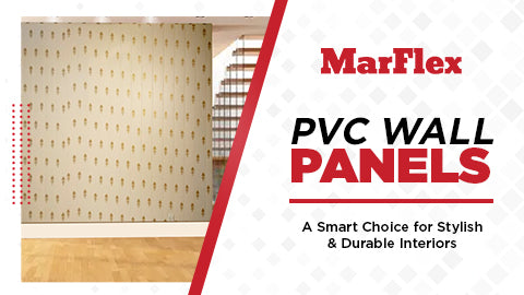 Marflex PVC Wall Panels: A Smart Choice for Stylish and Durable Interi
